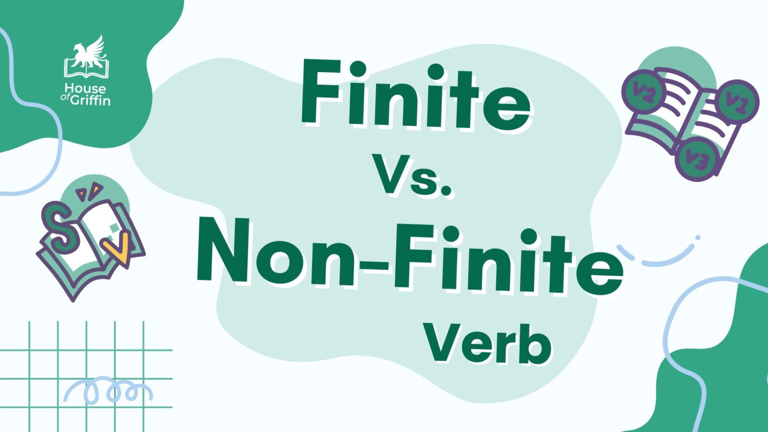 Key Differences: Finite VS Non-Finite Verbs | House of Griffin