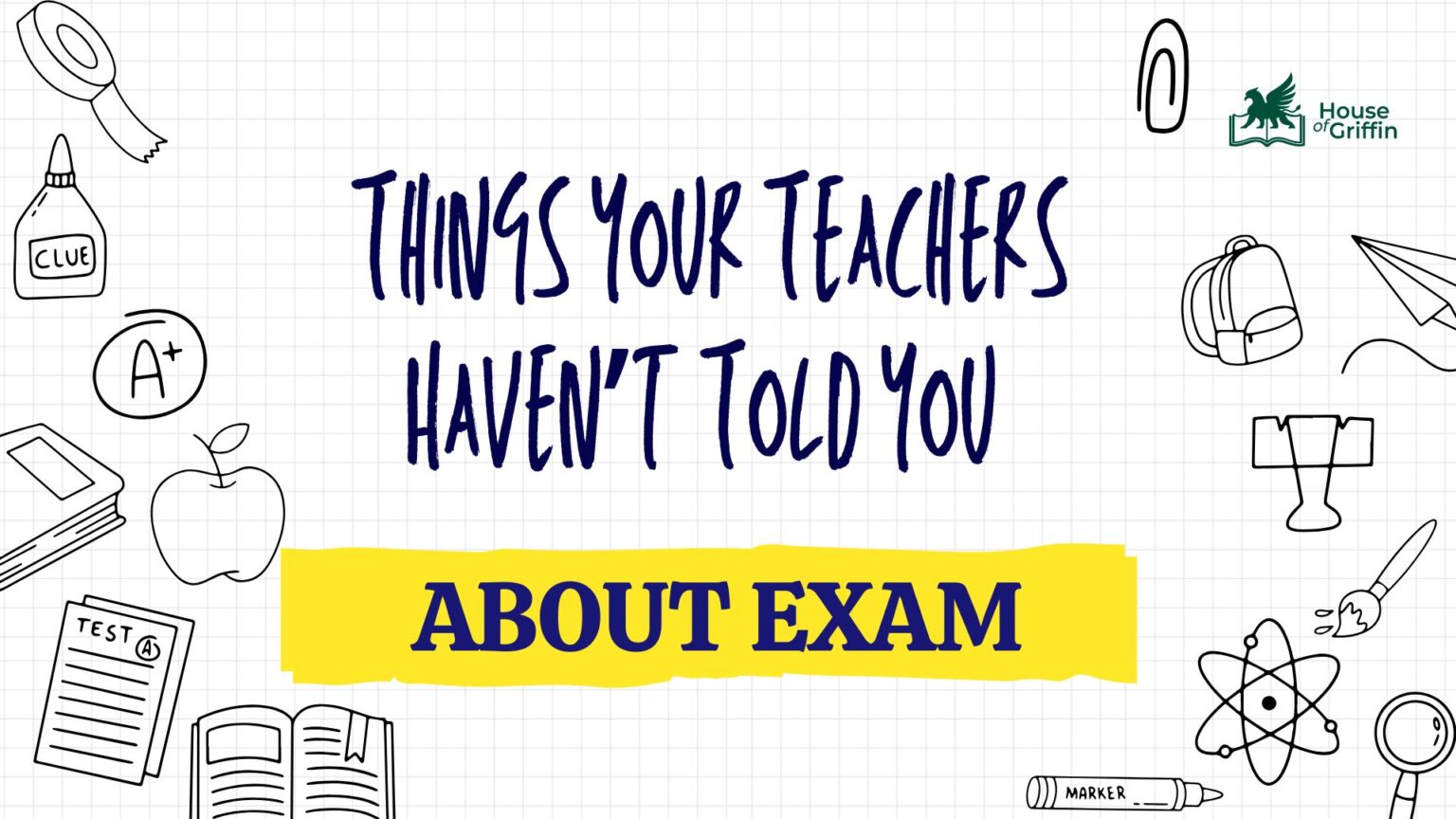 5 Exam Mindsets Your Teachers Haven't Told You | House of Griffin